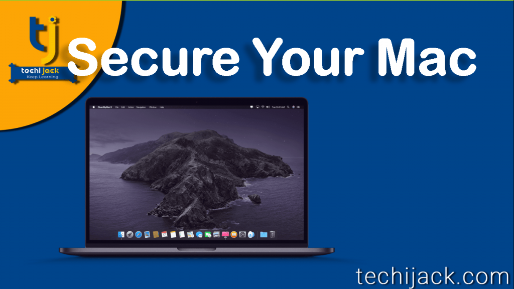 How To Secure Your Mac | 8 Easy Steps To Secure Mac