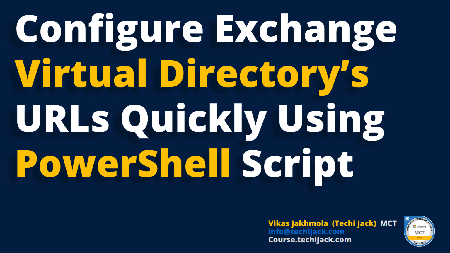 Exchange Server PowerShell Script to Configure Virtual Directories